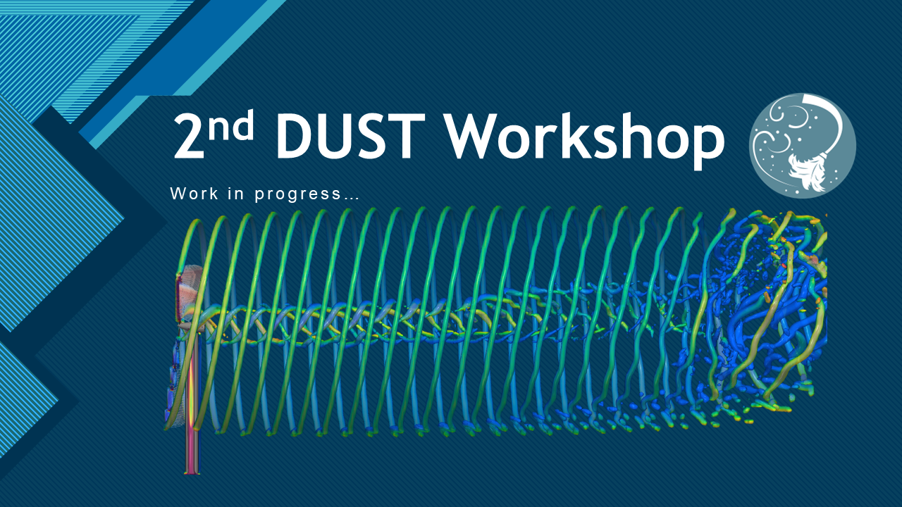 2nd DUST Workshop - work in progress - DUST